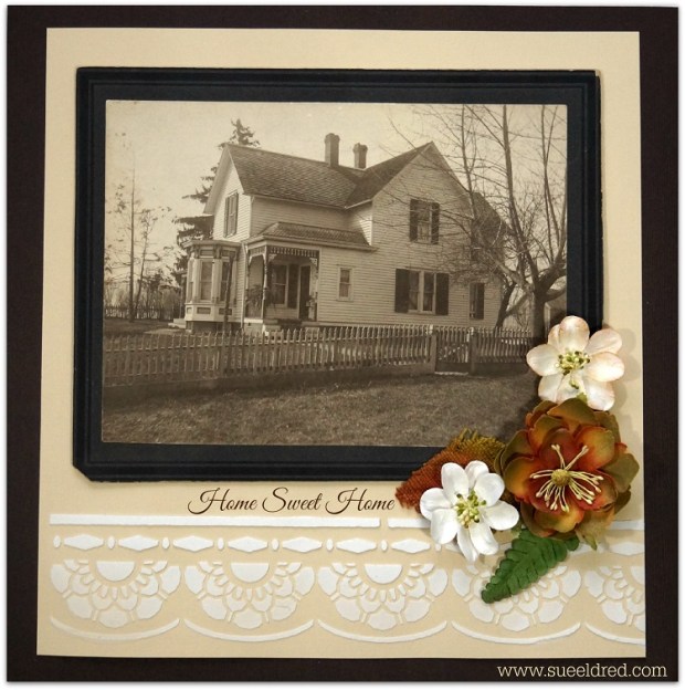 Vintage Home Sweet Home Layout – Sue's Creative Workshop