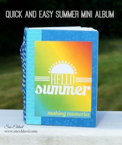 Quick and Easy Summer Mini Album – Sue's Creative Workshop