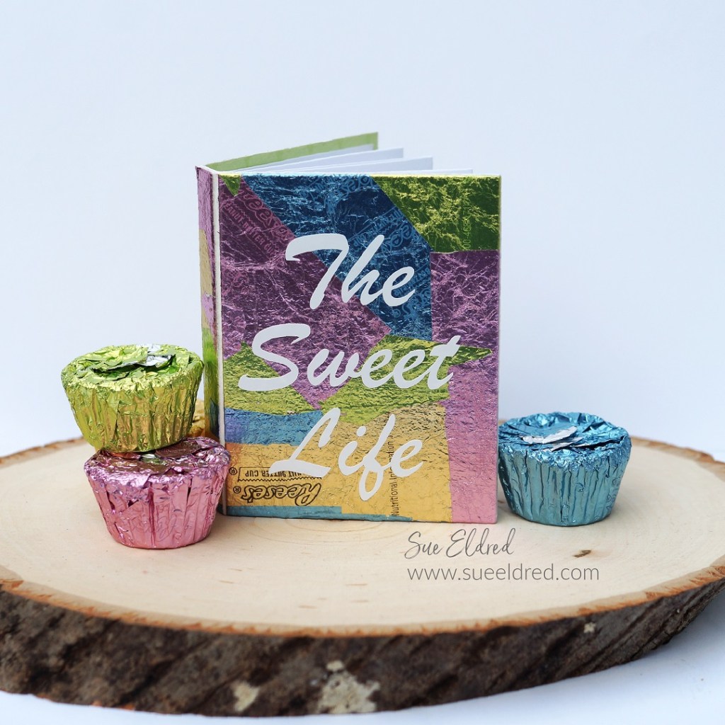 Crafting with Candy Wrappers – Sue's Creative Workshop