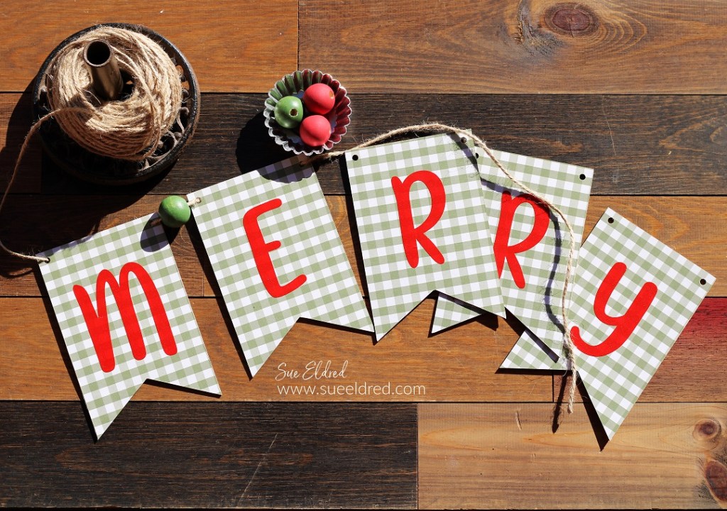 How to Create a “Merry” Holiday Banner – Sue's Creative Workshop